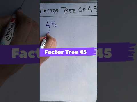 Factor Tree of 45 #factortree 45 का factor tree