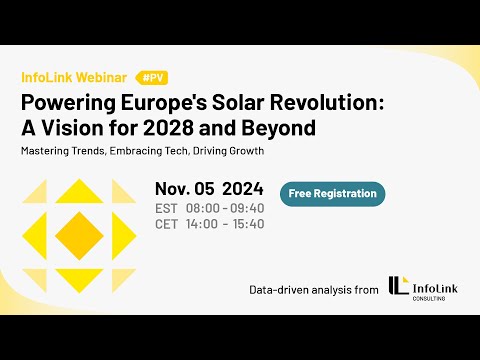 InfoLink Webinar 2024 | Powering Europe's Solar Revolution: A Vision for 2028 and beyond