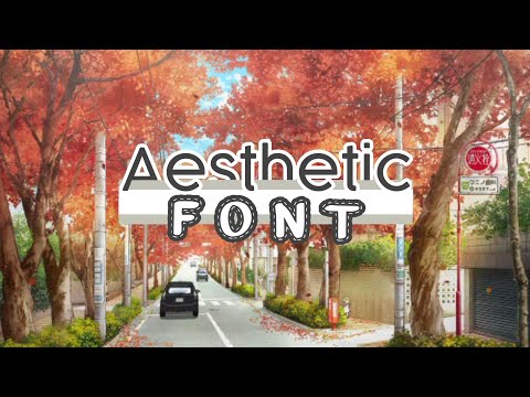 AESTHETIC FONTS FOR EDITING || (dafont) with download link