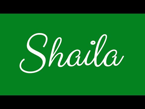 Learn how to Sign the Name Shaila Stylishly in Cursive Writing