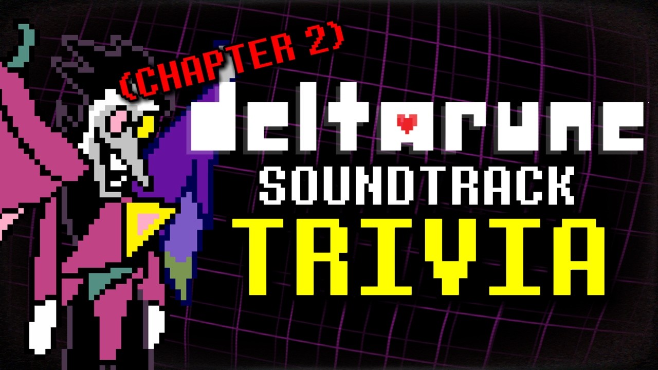A Random Fact About Every Deltarune Song [[Chapter 2]]