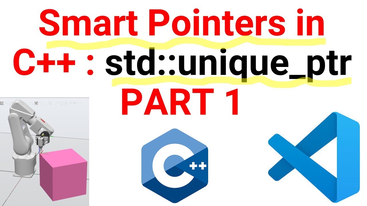 Tutorial on Smart Pointers in C++: std::unique_ptr - PART 1