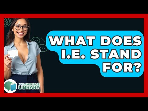 What Does I.e. Stand For? - The Language Library