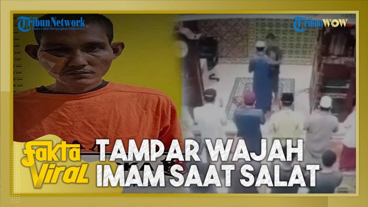 Fakta Viral Pria Tampar Imam Salat Subuh di Pekanbaru, Saksi Sebut Pelaku Risih Dengar Suara ...