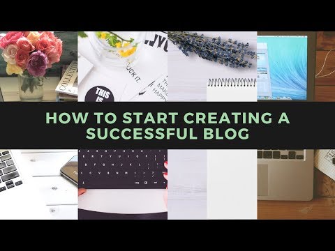 How To Start Creating A Successful Blog - How To Start A Blog That Makes Money