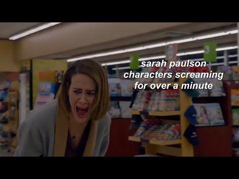sarah paulson characters crying for literally a whole minute