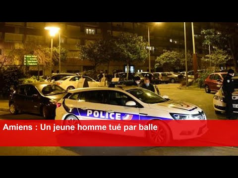 Amiens : Un jeune homme tué par balle
