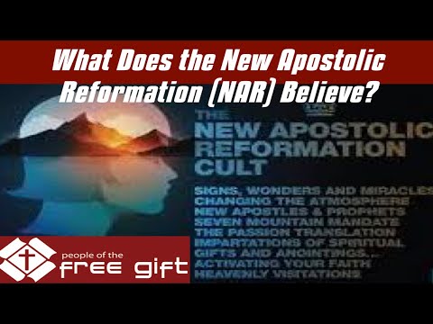 What Does the New Apostolic Reformation (NAR) Believe?