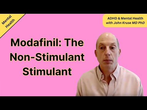 Modafinil: The Non-Stimulant Stimulant | ADHD | Episode 64