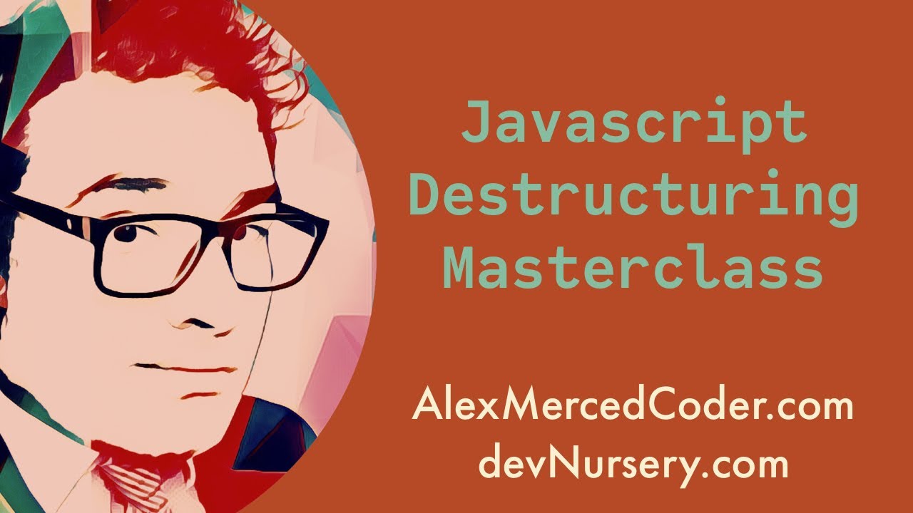 Javascript Destructuring Masterclass (Objects, Arrays, Spread, Rest, Functions)