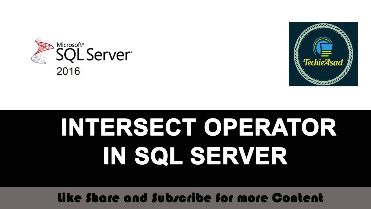 42- Intersect Operator in SQL SERVER