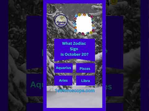 October 20 Zodiac SignT̶r̶i̶v̶i̶a Quiz #zodiacsigns