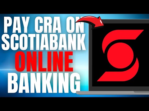 How to PAY the CRA on Scotiabank Online Banking! (FULL EASY GUIDE)