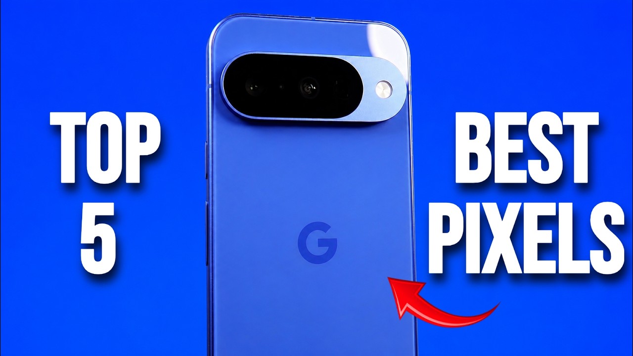 Top 5 BEST Google Pixel Phones To Buy In 2026!