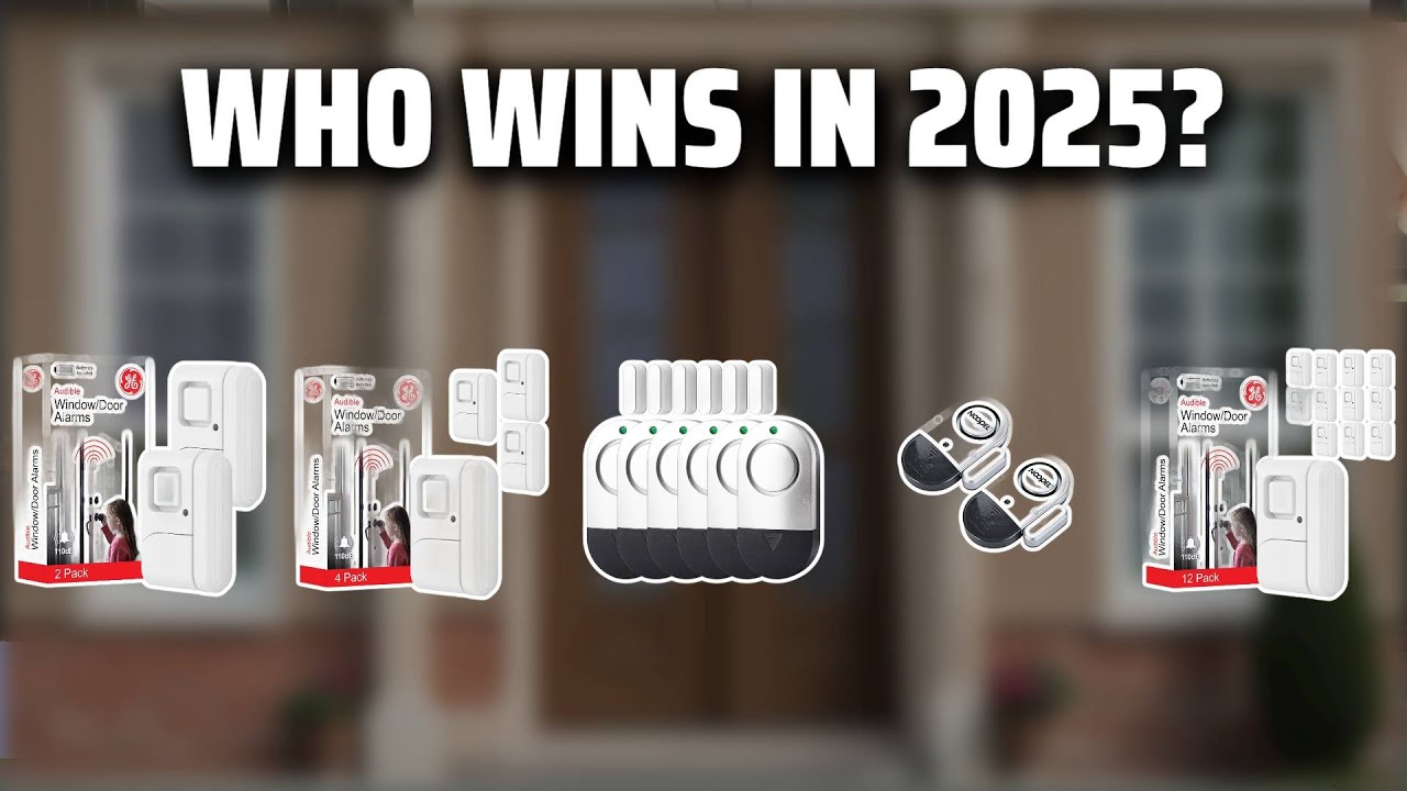 The Top 5 Best Door Window Alarms in 2025 - Must Watch Before Buying!