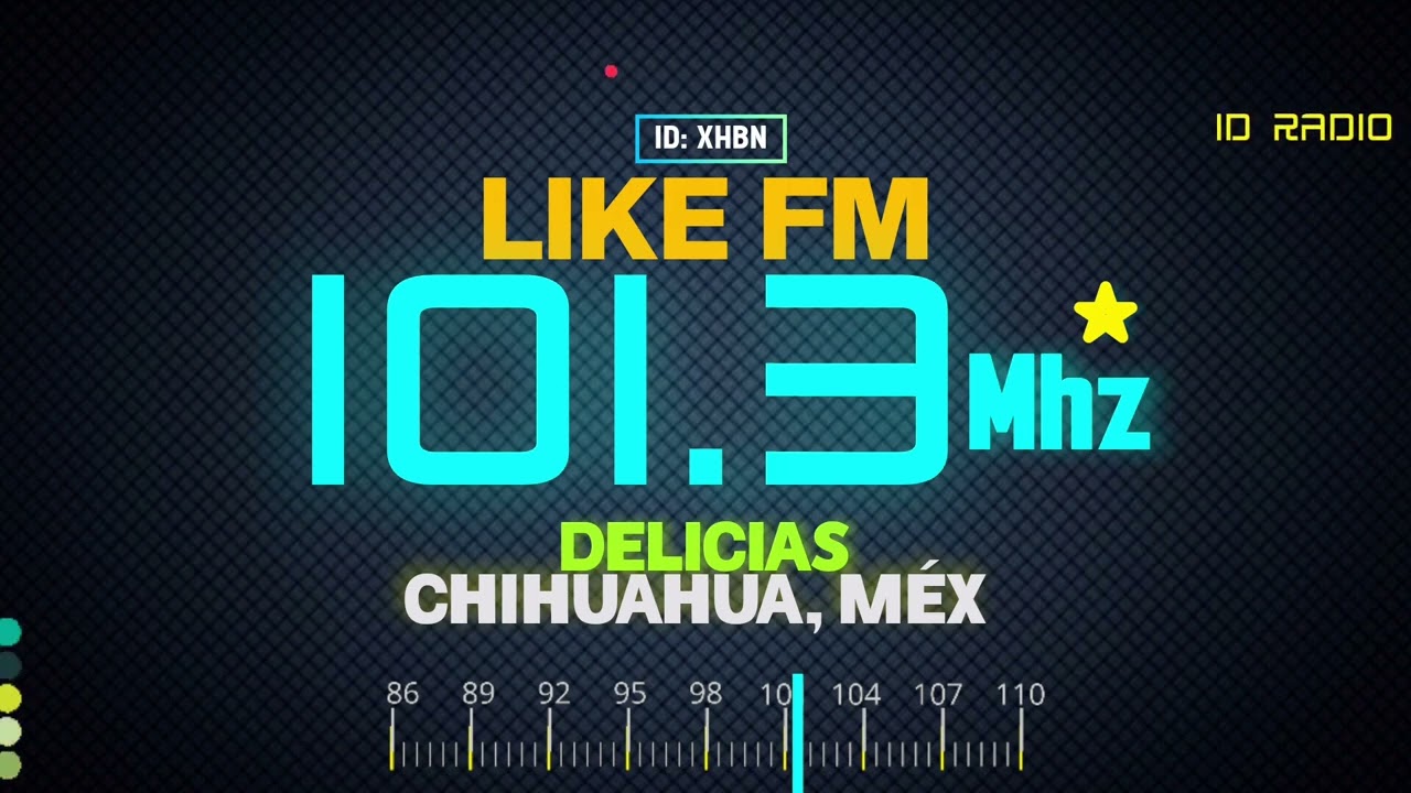 XHBN Like FM 101.3 FM. Delicias, Chihuahua, Méx