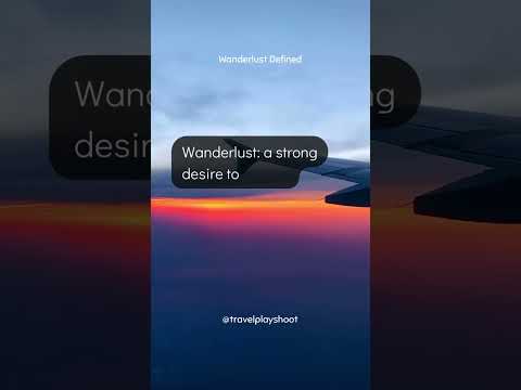 Wanderlust defined #definition #wanderlust