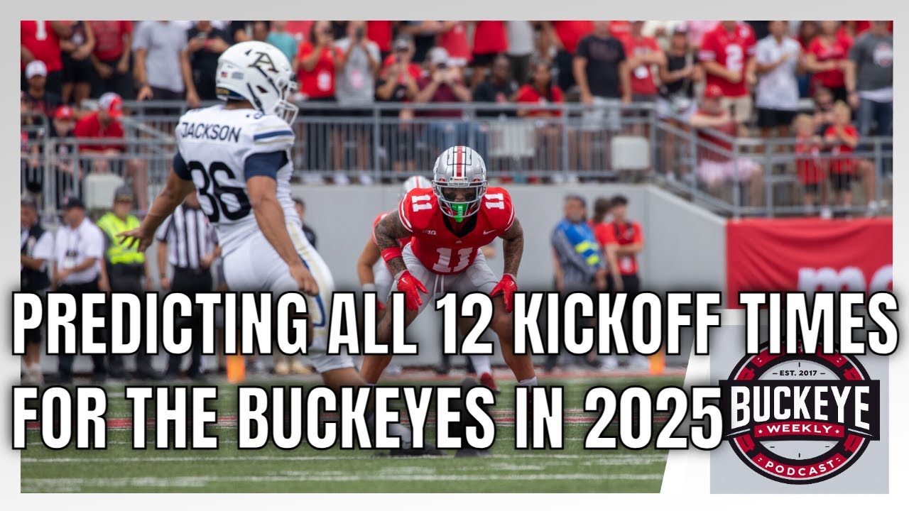 Texas and Ohio State Set For Big Noon, Predicting Ohio State's 2025 Schedule Kick Times