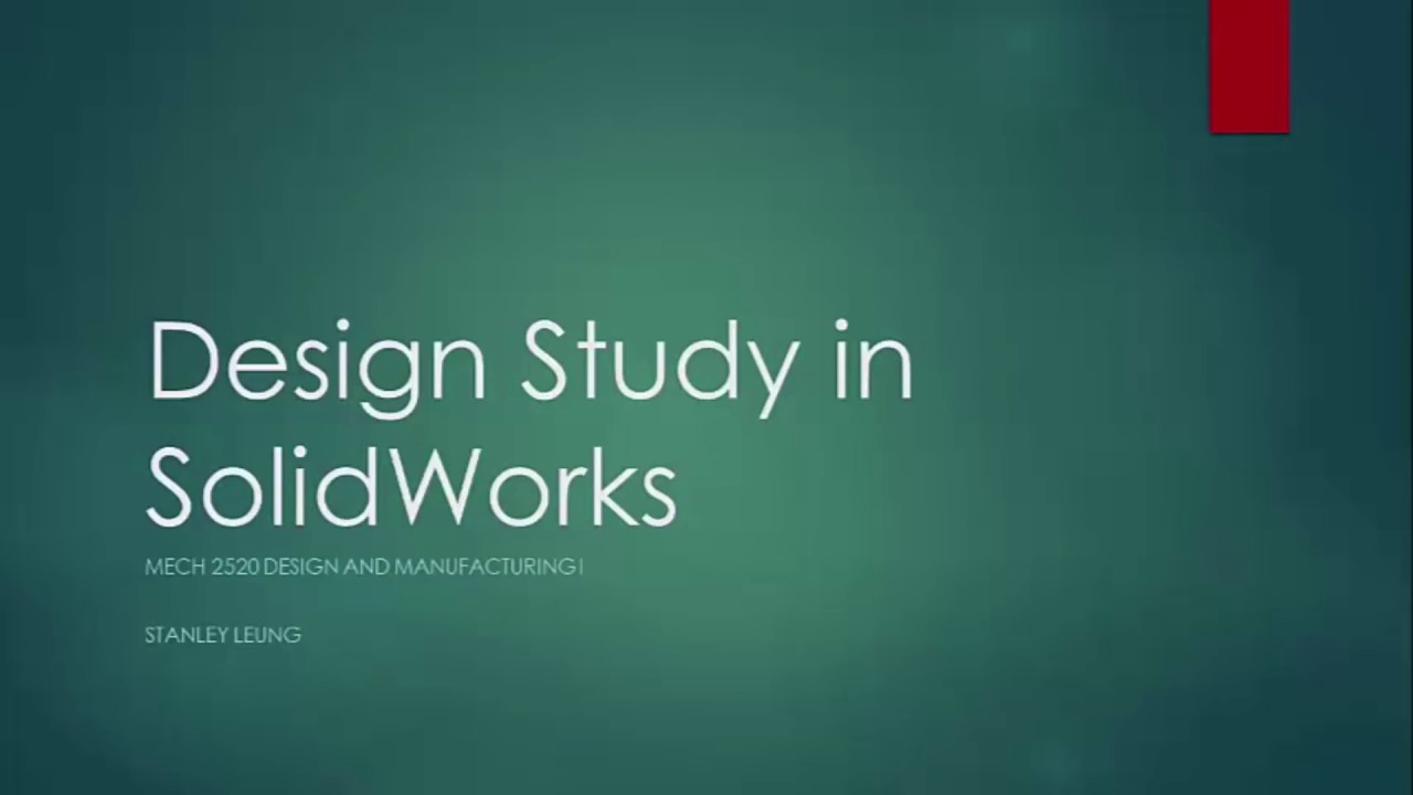 SolidWorks Design Optimisation using Design Study