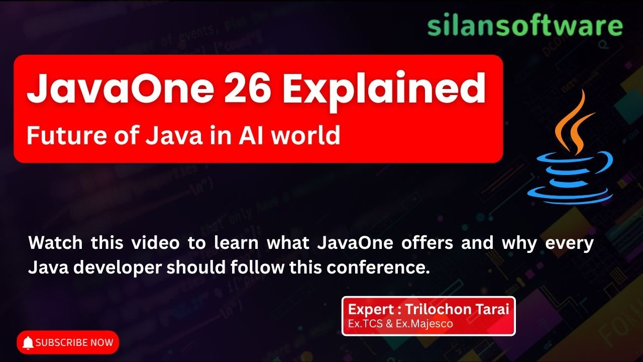 JavaOne 26 Explained | Java26 Launch | Future of Java in AI world | Silan Software
