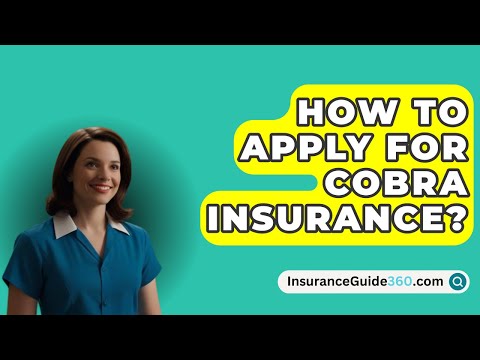 How To Apply For COBRA Insurance? - InsuranceGuide360.com