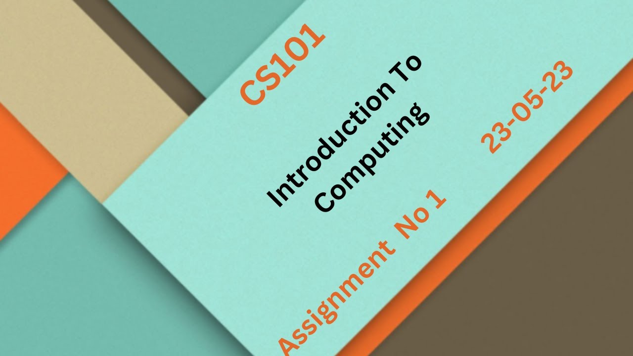 CS101 Introduction To Computing Assignment Solution