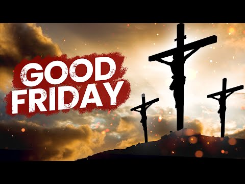 Good Friday 2021 | LENT in 2021 | The Cross Of GOOD FRIDAY