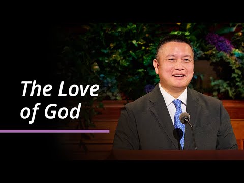 The Love of God | Benjamin M. Z. Tai | April 2025 General Conference