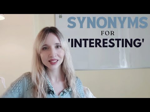 Synonyms for 'Interesting'