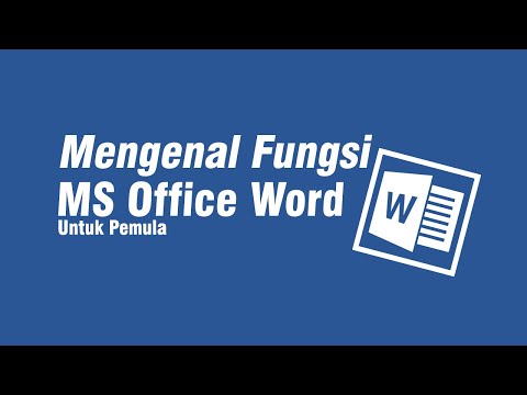 Mengenal Fungsi Menu Pada Microsoft Office Word Untuk Pemula