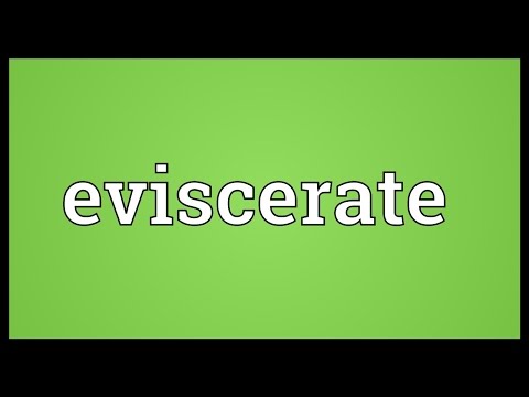 Eviscerate Meaning