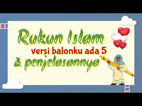 Rukun Islam ada 5 || Lagu dan penjelasannya
