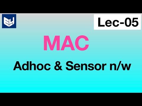 MAC Protocol in ad hoc network | Adhoc & Sensor Networks | Lec - 05 | Bhanu Priya