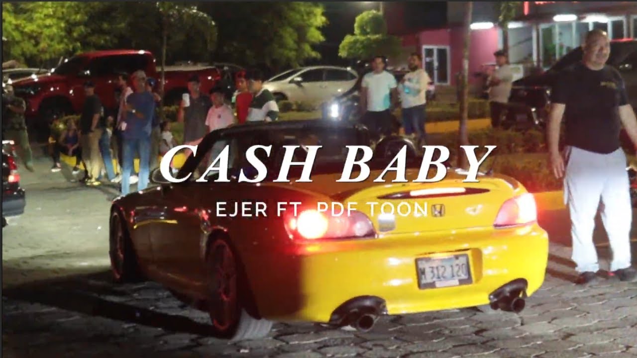 CASH BABY - Ejer x Pdf Toon (VIDEO OFICIAL)