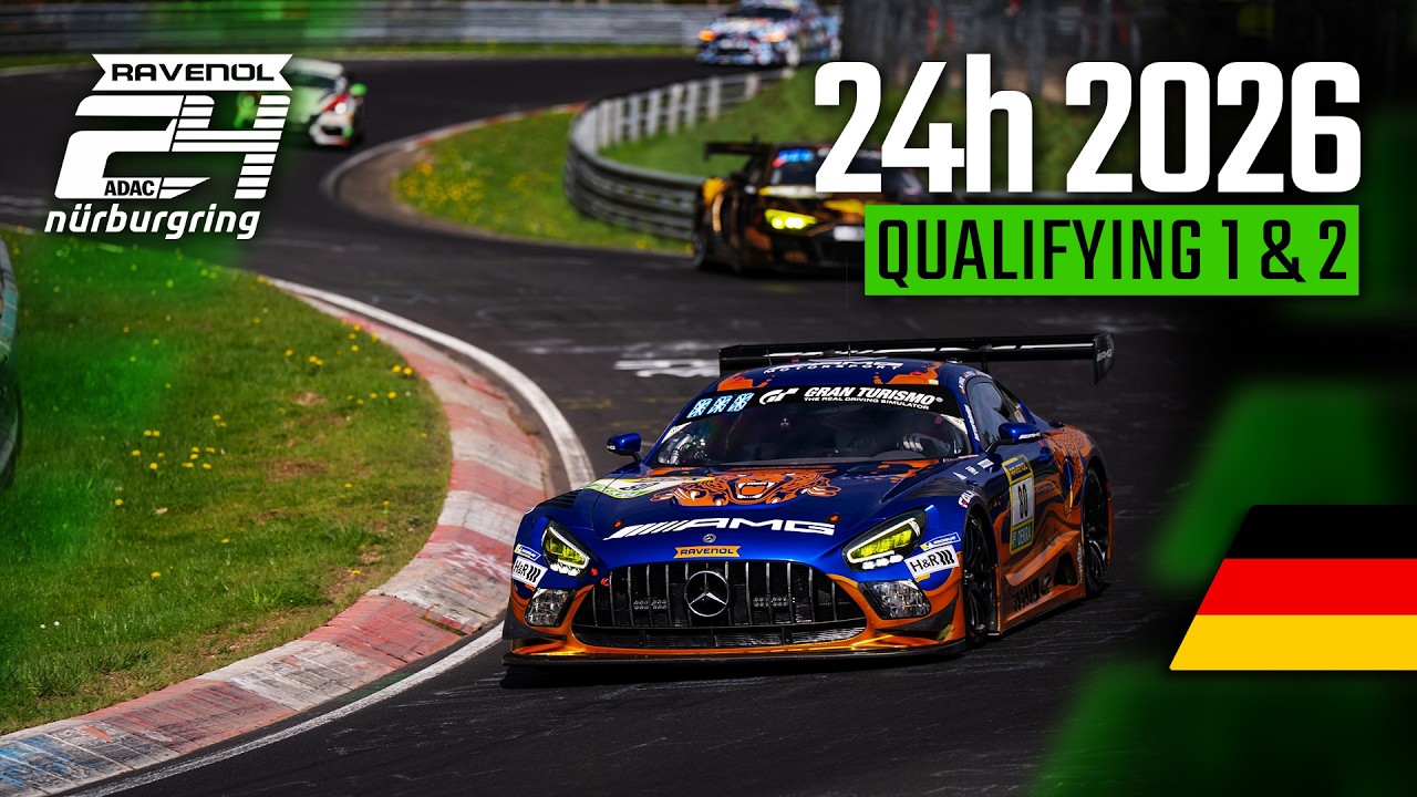 🔴 LIVE 🇩🇪 | ADAC RAVENOL 24h Nürburgring 2026 | Qualifying 1 und 2