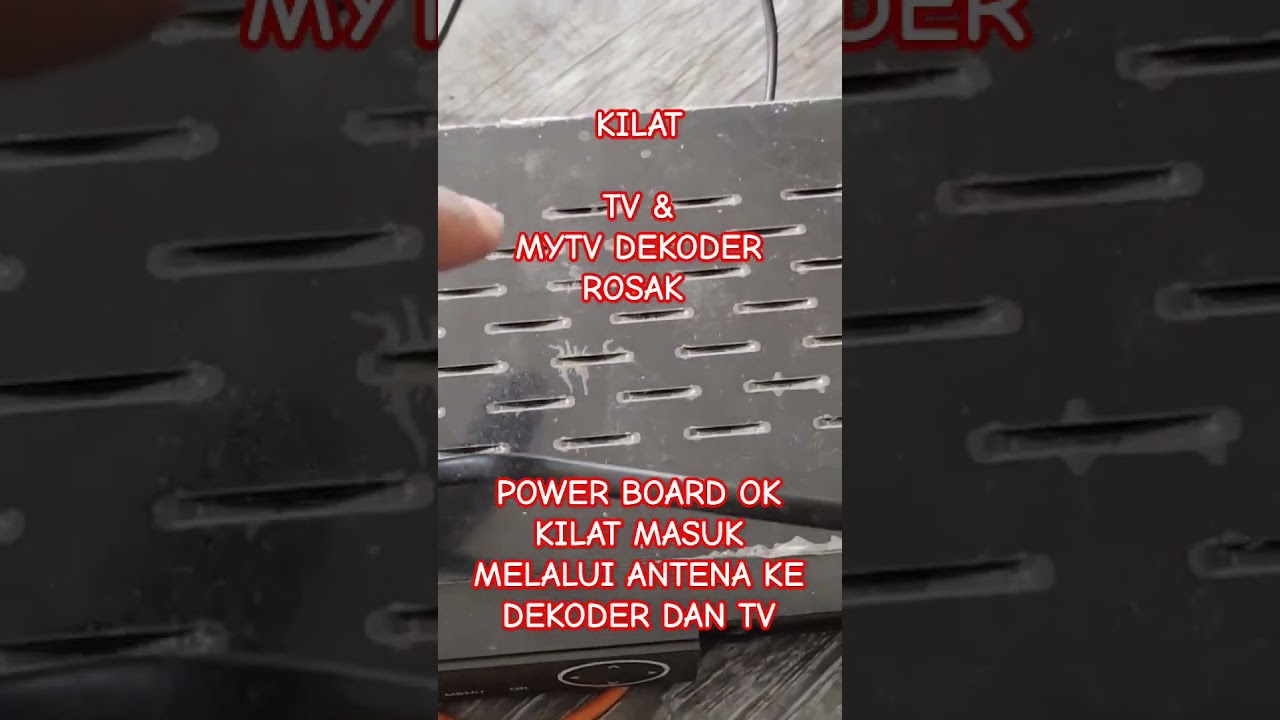 Kilat Tv dan Dekoder Rosak