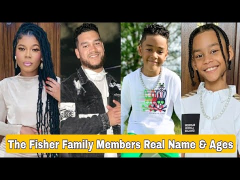 The Fisher Family Members Real Name And Ages