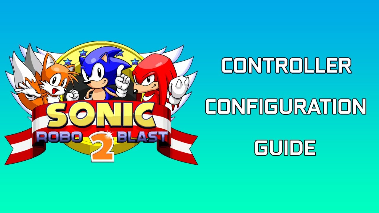 Sonic Robo Blast 2 - Controller Configuration Guide