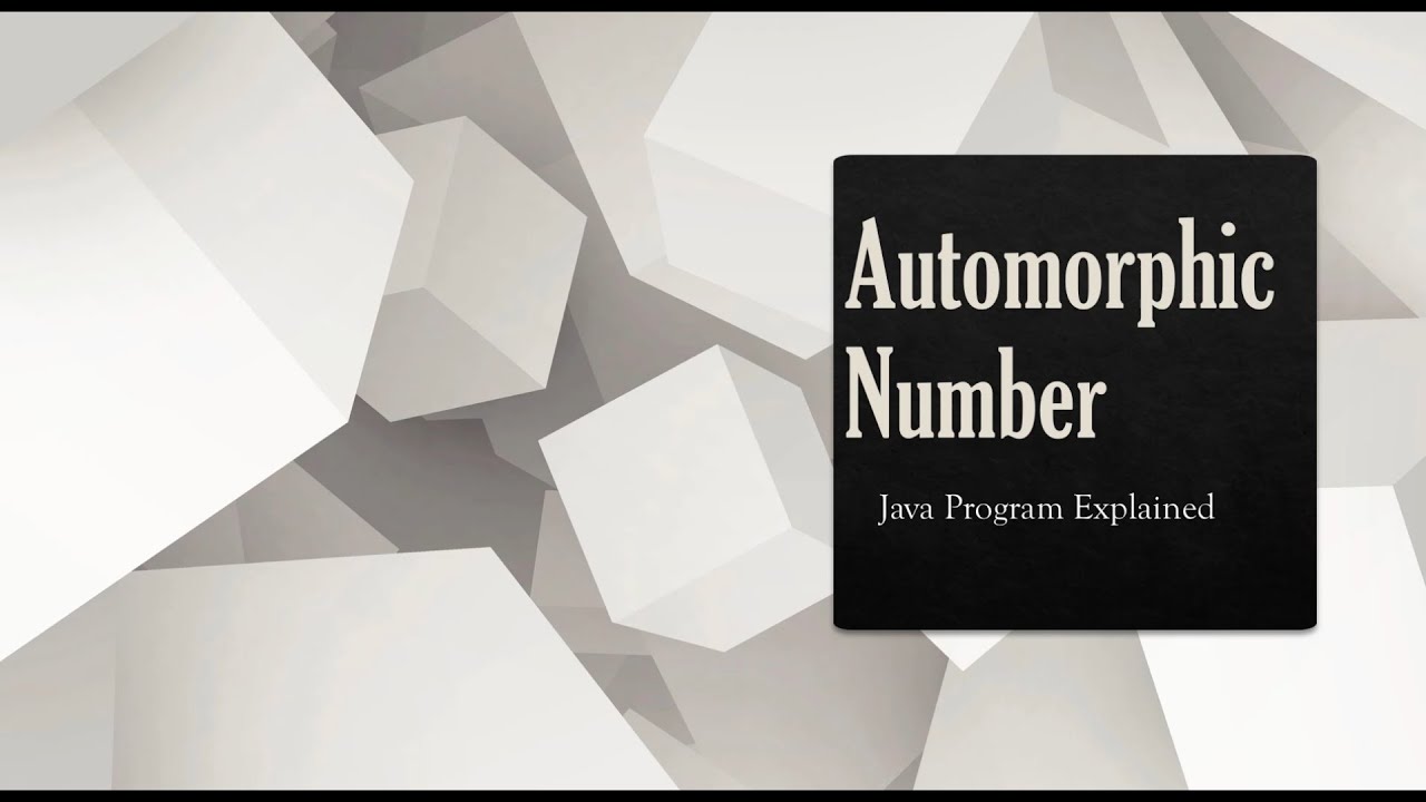Automorphic Number Java Program Explained | Iterative Constructs | ICSE Class 10