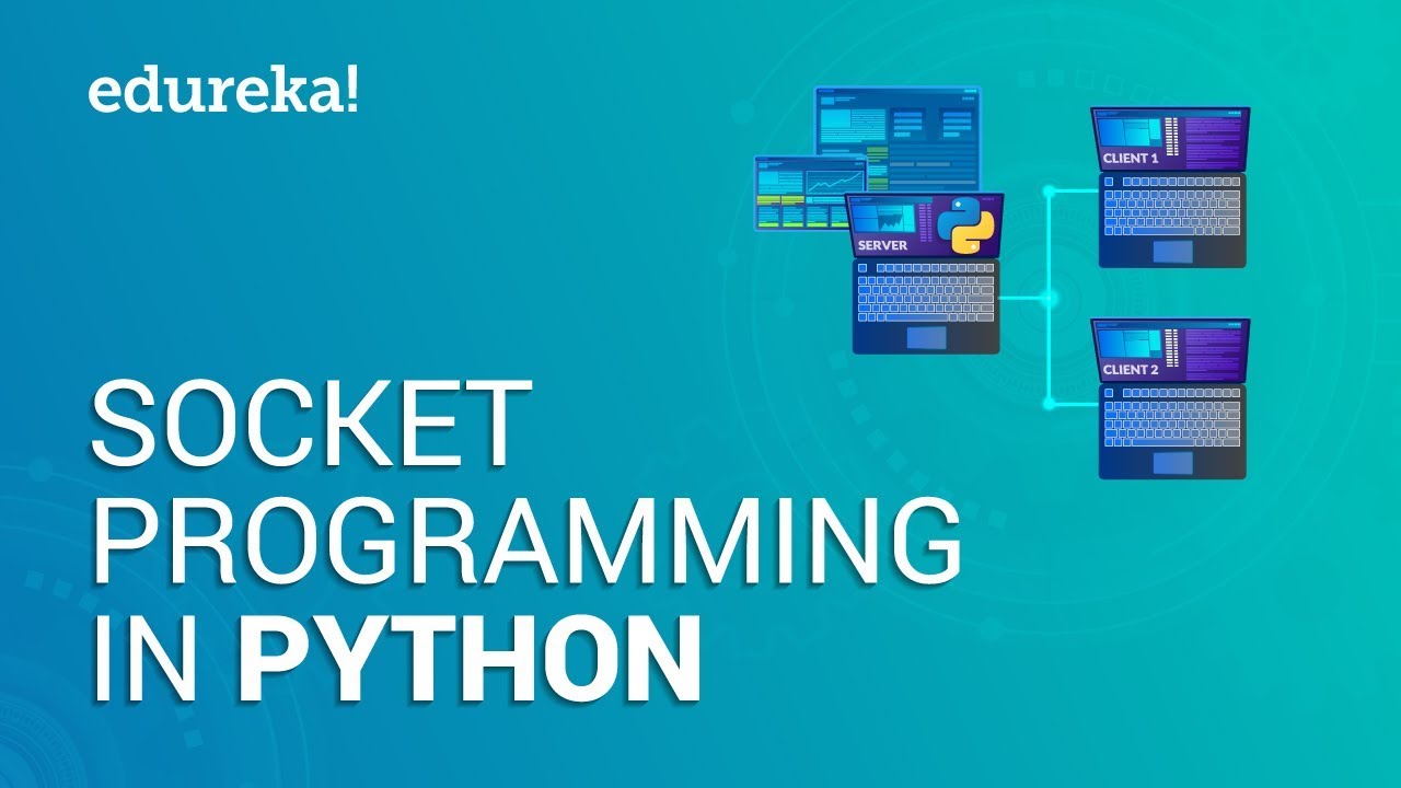 Socket Programming in Python | Sending and Receiving Data with Sockets in Python | Edureka