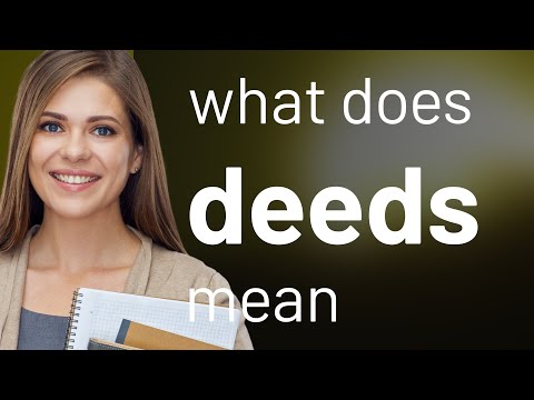 Deeds | DEEDS definition