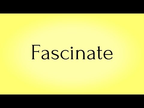 Fascinate | Fascinate Meaning | Pronunciation of Fascinate | Fascinate – English Word of the Day