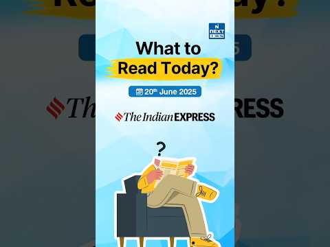 What to Read in Today’s Newspaper? | Daily News Analysis for UPSC #theindianexpress #nextias