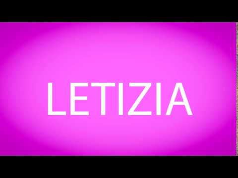 How to pronounce LETIZIA