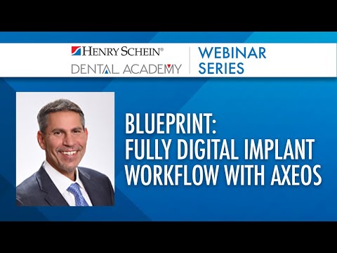 Blueprint: Fully Digital Implant Workflow with Axeos