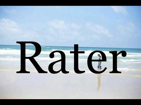 How To Pronounce Rater🌈🌈🌈🌈🌈🌈Pronunciation Of Rater