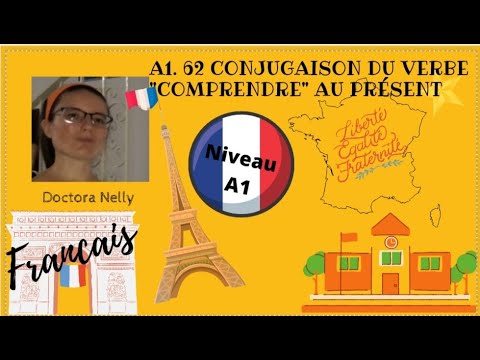A1.62 Conjugaison du verbe COMPRENDRE au présent