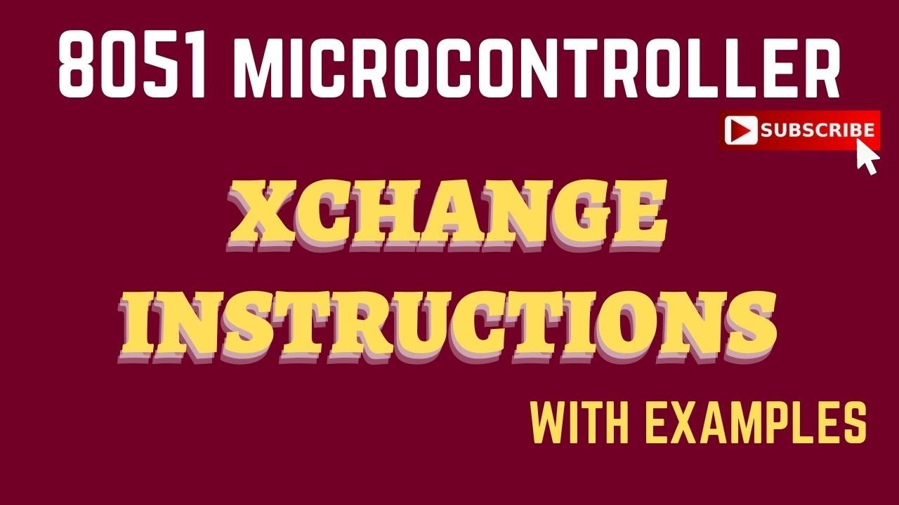 #17 Xchange Instructions in #8051 #Microcontroller | 8051 Microcontroller | #Xchange