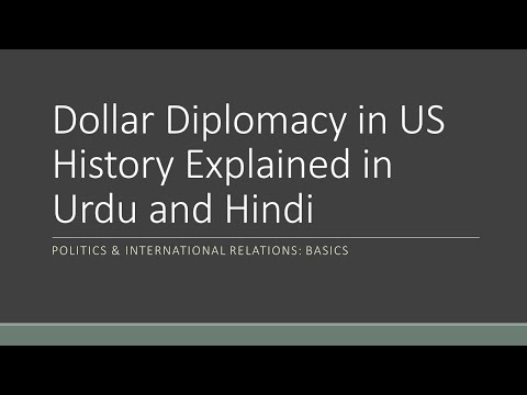 What is Dollar Diplomacy in US history || डॉलर कूटनीति || US Foreign Policy || William Taft