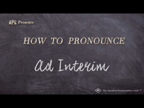 How to Pronounce Ad Interim (Real Life Examples!)